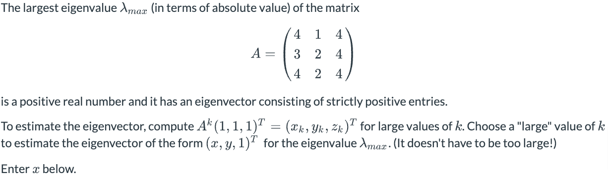Solved The largest eigenvalue λmax (in terms of absolute | Chegg.com