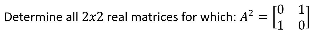 Solved Determine all \\( 2 x 2 \\) real matrices for which: | Chegg.com