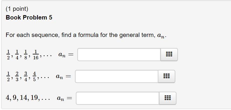 Solved (1 point) Book Problem 5 For each sequence, find a | Chegg.com