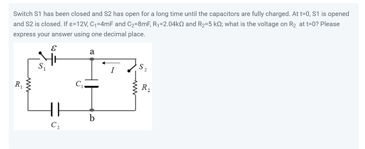 Solved Switch S1 has been closed and S2 has open for a long | Chegg.com