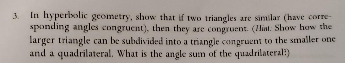Solved In hyperbolic geometry, show that if two triangles | Chegg.com