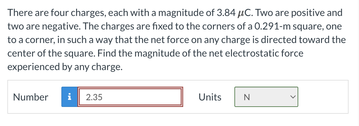 Solved There are four charges, each with a magnitude of | Chegg.com