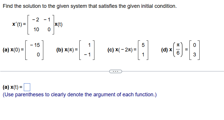 Solved Find the solution to ﻿the given system that satisfies | Chegg.com