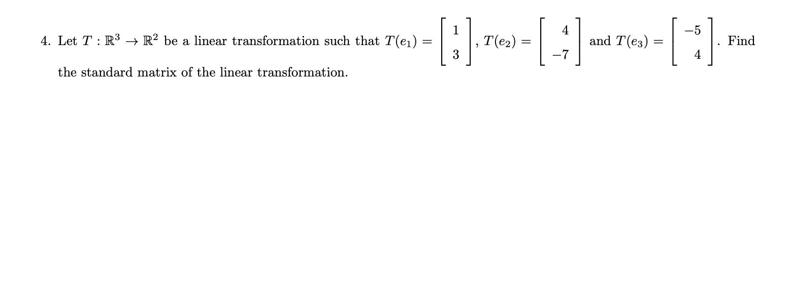 Solved 4. Let T:R3→R2 be a linear transformation such that | Chegg.com