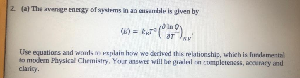 Solved 2. (a) The average energy of systems in an ensemble | Chegg.com