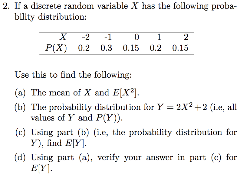 Solved 2. If a discrete random variable X has the following | Chegg.com