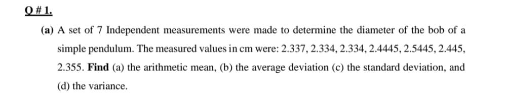 Solved Q#1. (a) A set of 7 Independent measurements were | Chegg.com