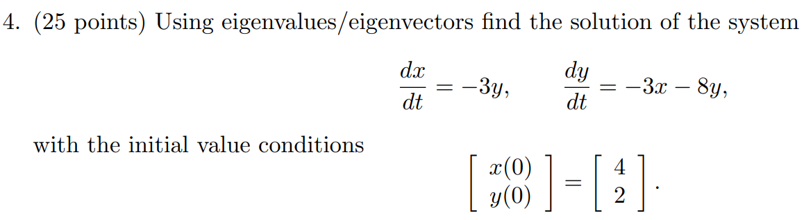 Solved 4. (25 points) Using eigenvalues/eigenvectors find | Chegg.com