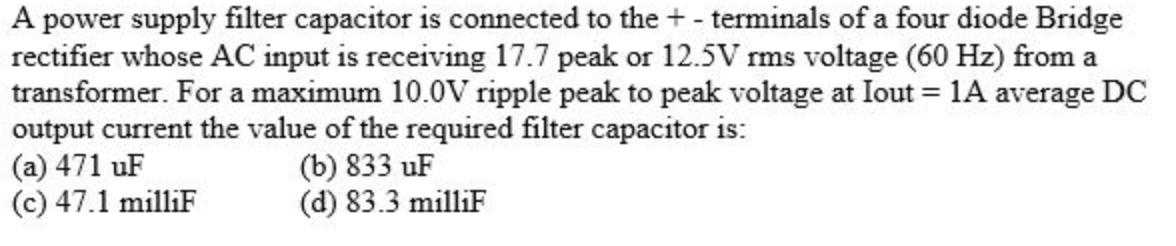 Solved A power supply filter capacitor is connected to the + | Chegg.com