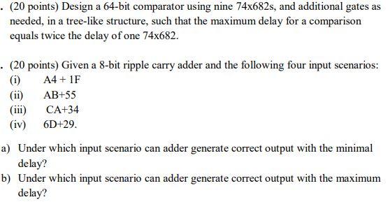 Solved . (20 points) Design a 64-bit comparator using nine | Chegg.com