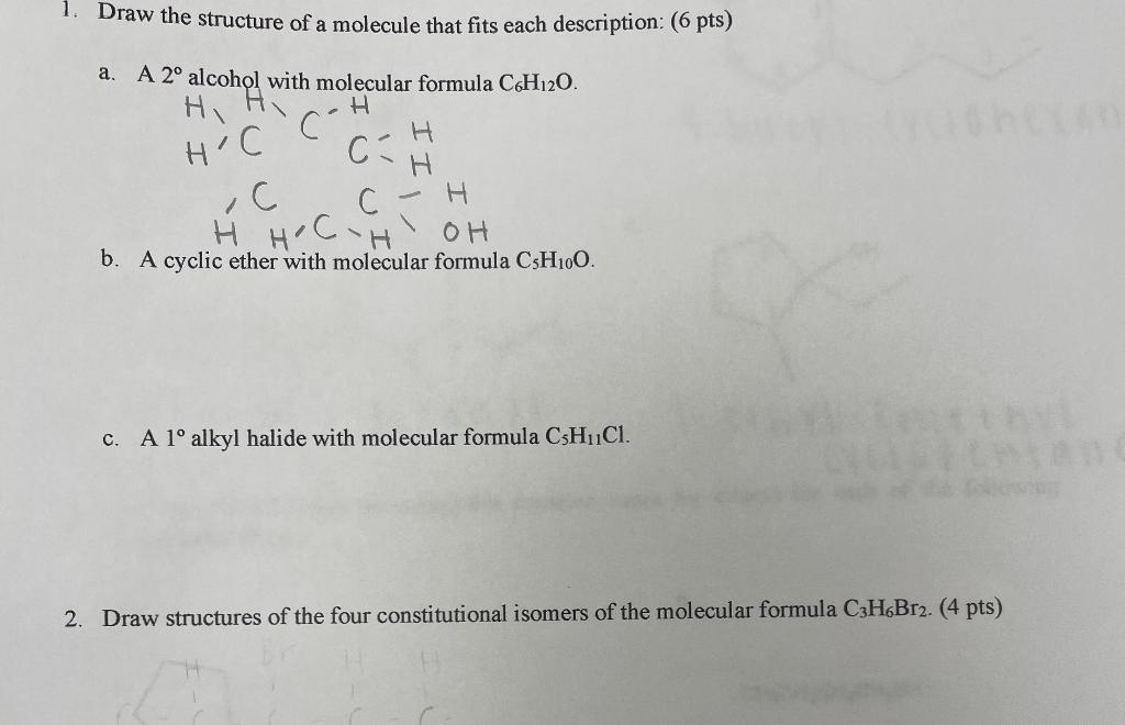 Solved 1. Draw the structure of a molecule that fits each | Chegg.com