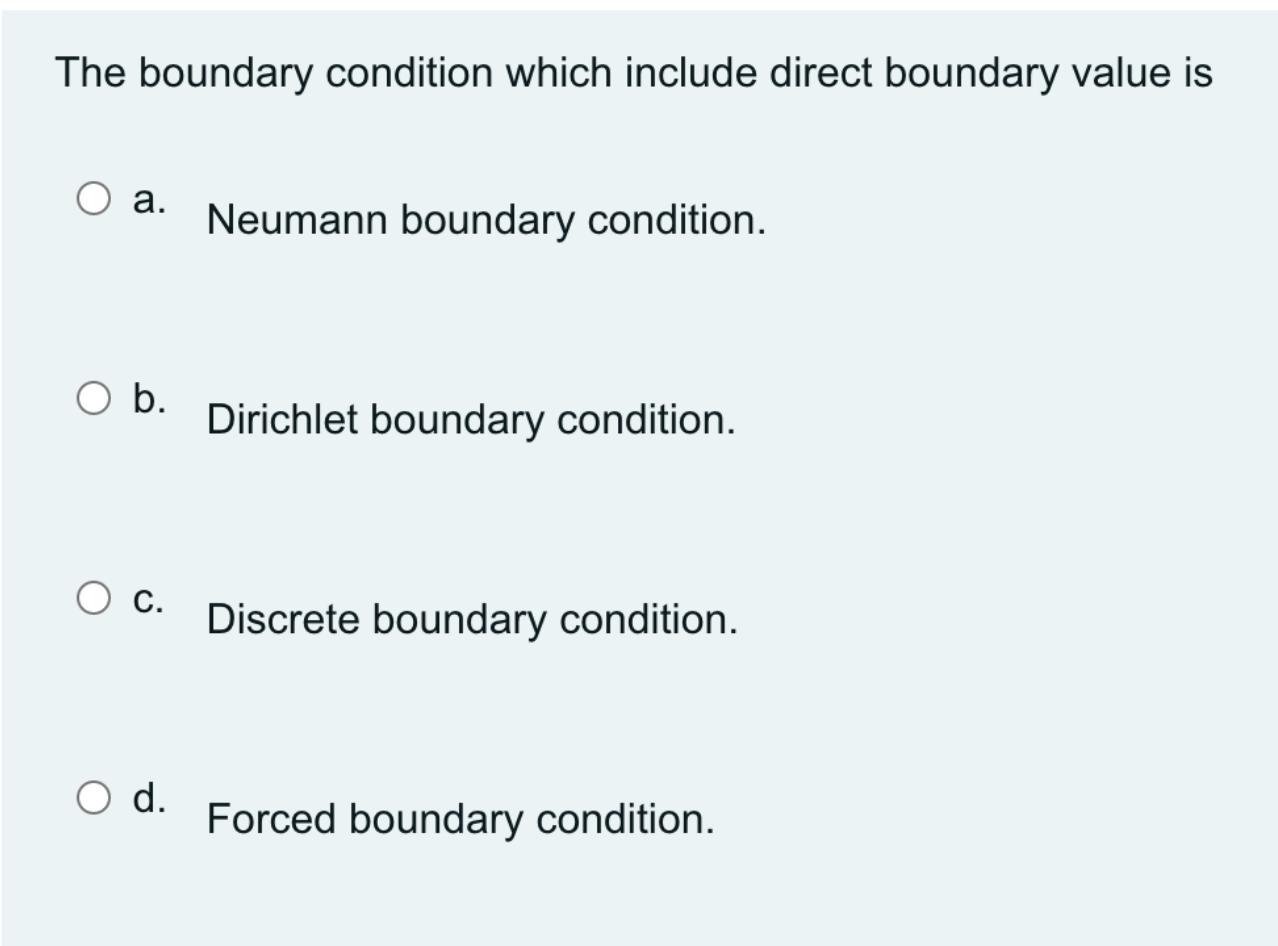 Solved The boundary condition which include direct boundary | Chegg.com