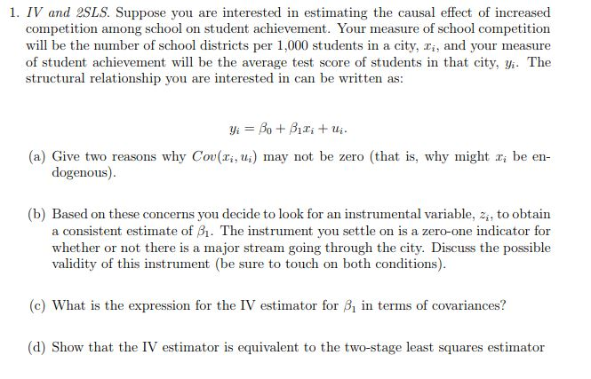 1. IV and 2SLS. Suppose you are interested in | Chegg.com
