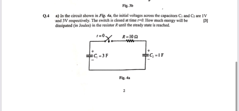 Solved Fig. 3b Q.4 a) In the circuit shown in Fig. 4a, the | Chegg.com