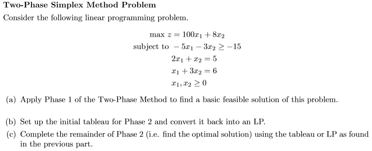 Solved Two-Phase Simplex Method Problem Consider the | Chegg.com