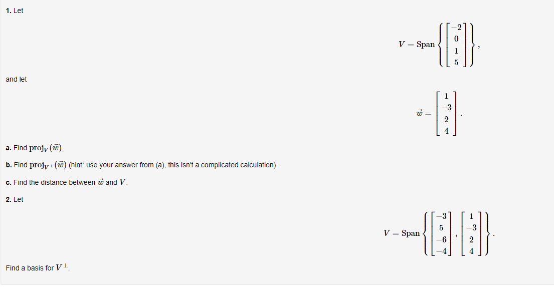 Solved 1. Let V = Span 1 5 and let -3 W a. Find projv(w). b. | Chegg.com