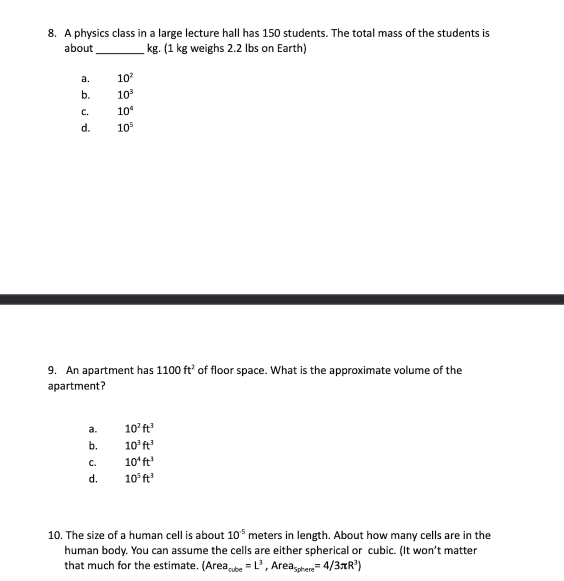 Solved 8. A physics class in a large lecture hall has 150 | Chegg.com