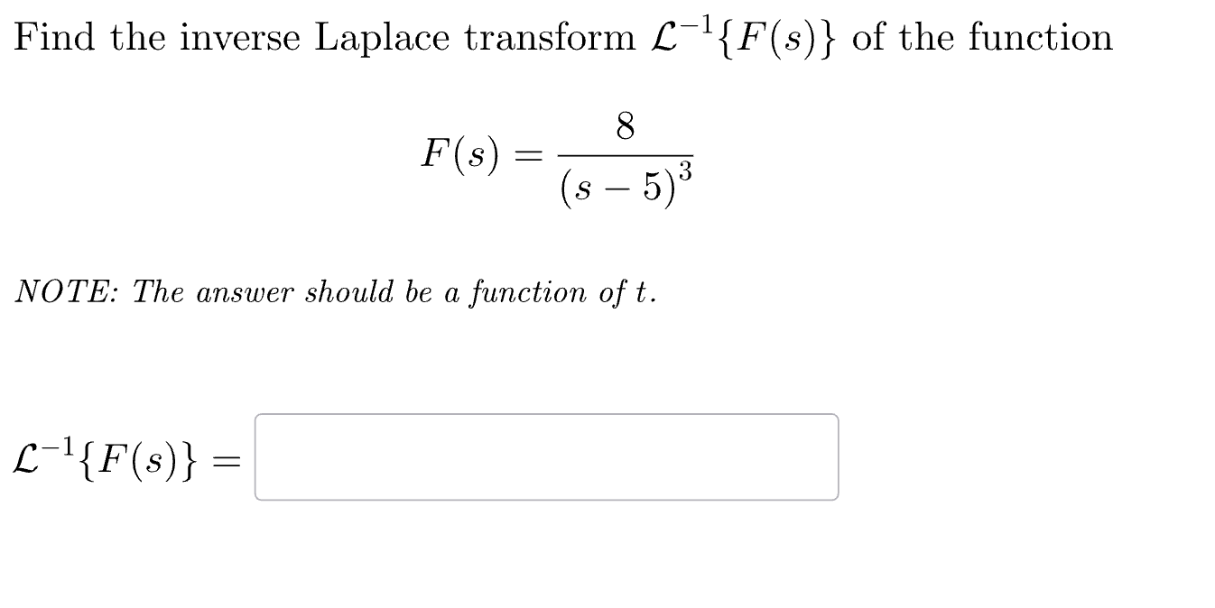 Solved Find the inverse Laplace transform L−1{F(s)} of the | Chegg.com