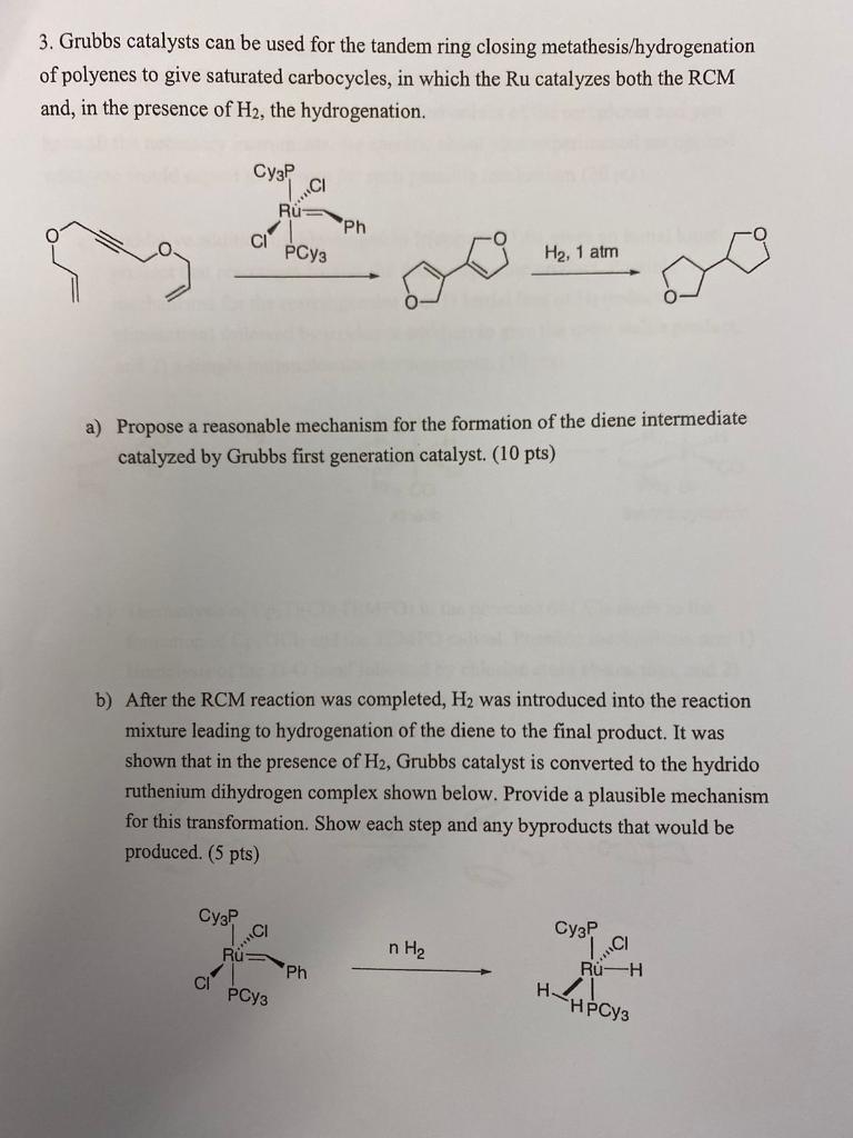 Solved 3. Grubbs catalysts can be used for the tandem ring | Chegg.com