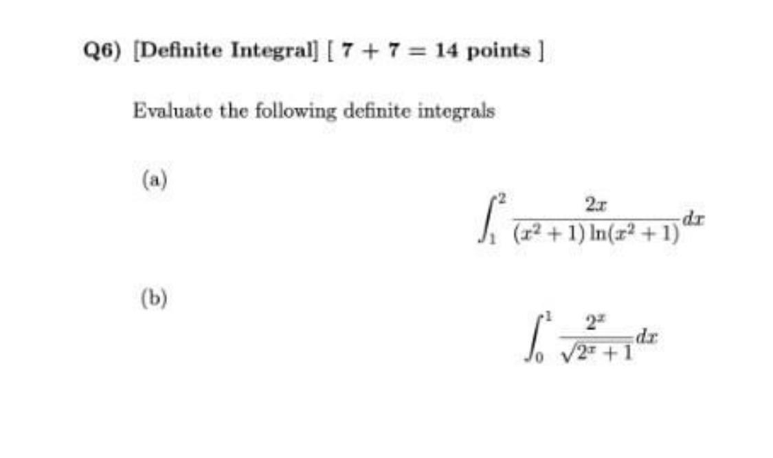Solved Q6) [Definite Integral] [ 7 + 7 = 14 points ] | Chegg.com