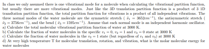 In class we only assumed there is one vibrational | Chegg.com
