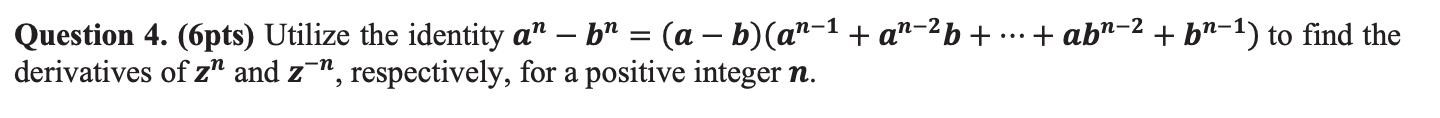 Solved + abn-2 + bn-1) to find the Question 4. (6pts) | Chegg.com