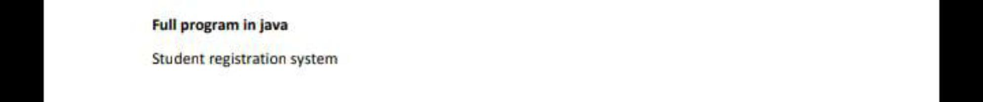 Solved Full program in java Student registration system | Chegg.com