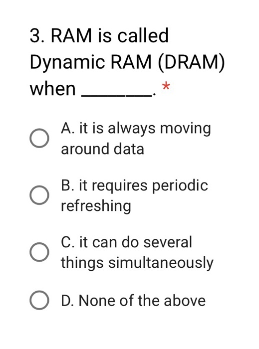 Solved 1. What characteristic of Random Access Memory (RAM) | Chegg.com