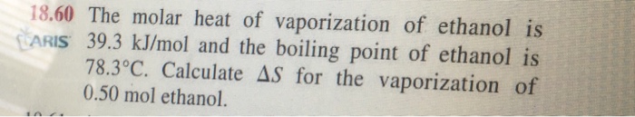 Solved 18.60 The molar heat of vaporization of ethanol is | Chegg.com