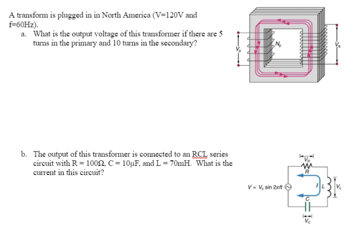 Solved A transform is plugged in in North America (V=120V | Chegg.com