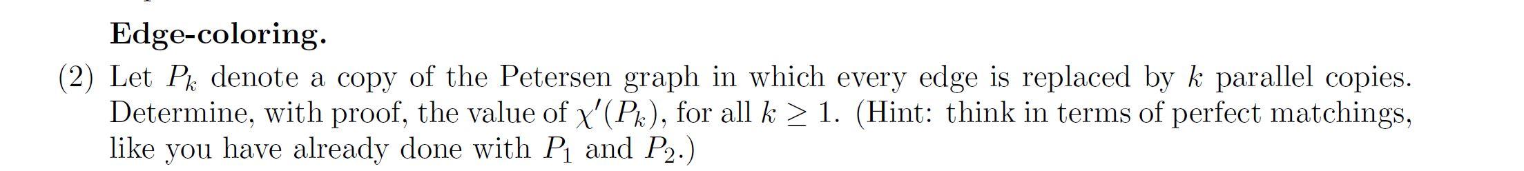 Solved Edge-coloring (2) Let Po denote a copy of the | Chegg.com