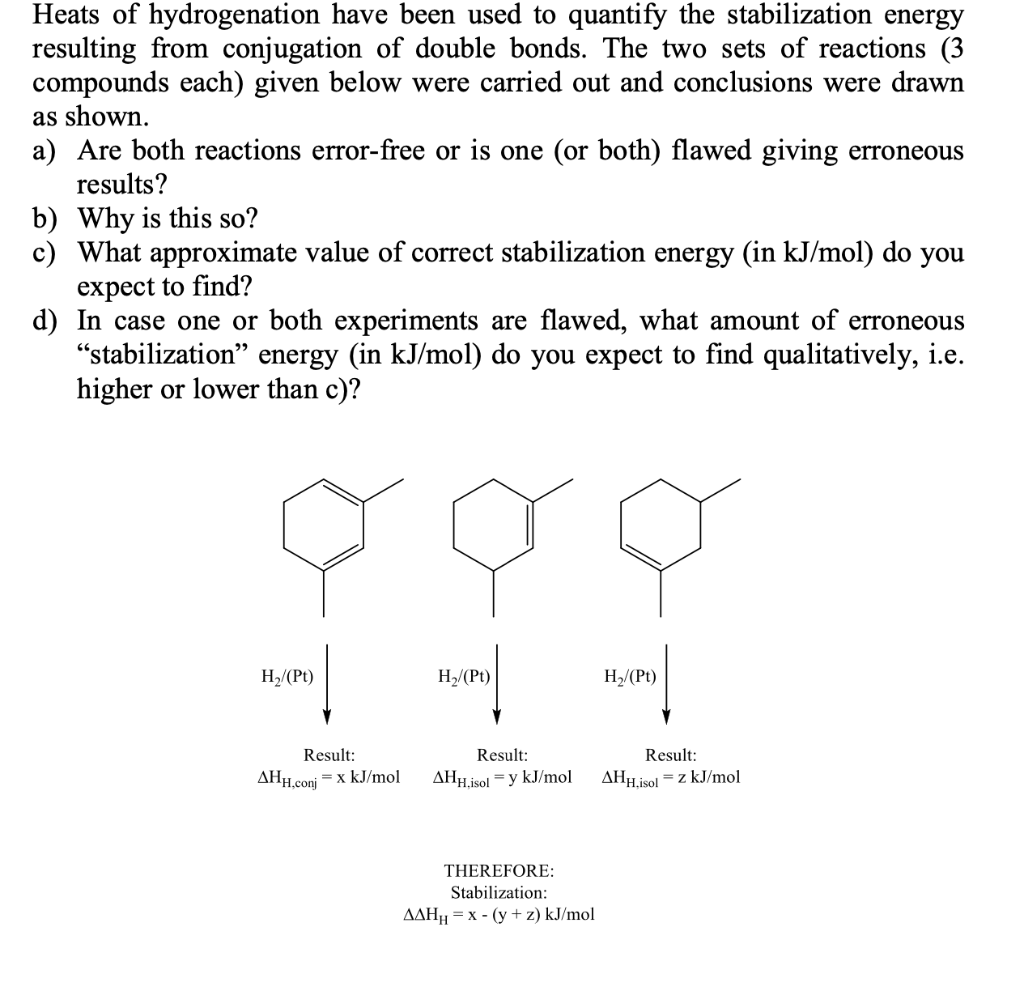 Solved Heats of hydrogenation have been used to quantify the | Chegg.com
