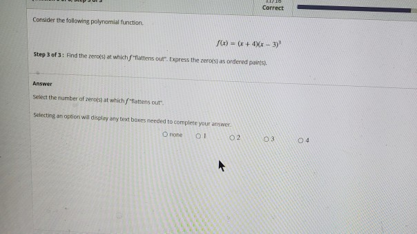 Solved Correct Consider the following polynomial function | Chegg.com