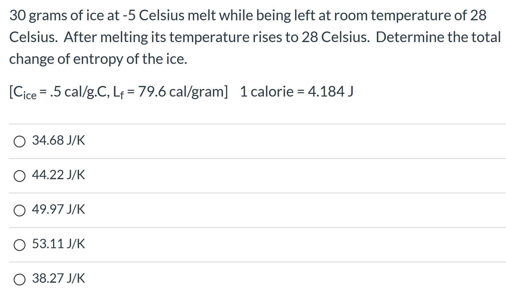 Solved 30 grams of ice at -5 Celsius melt while being left | Chegg.com