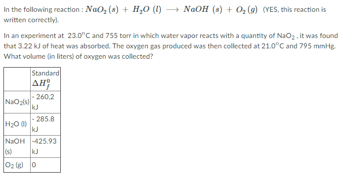 Solved In the following reaction : NaO2 (s) + H2O(l) + NaOH | Chegg.com