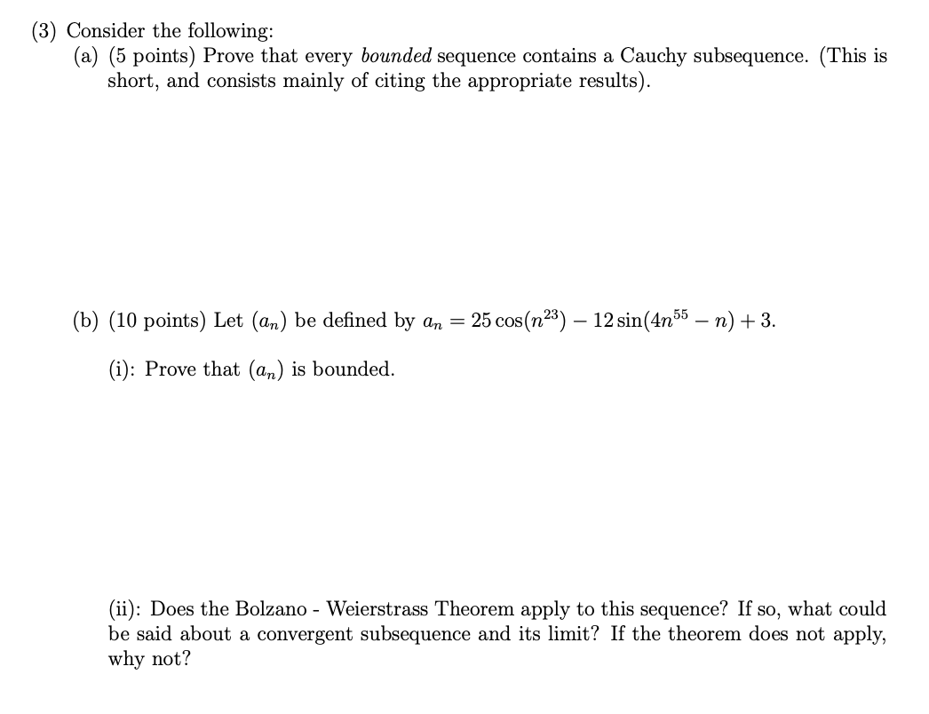 Solved (3) Consider the following: (a) (5 points) Prove that | Chegg.com