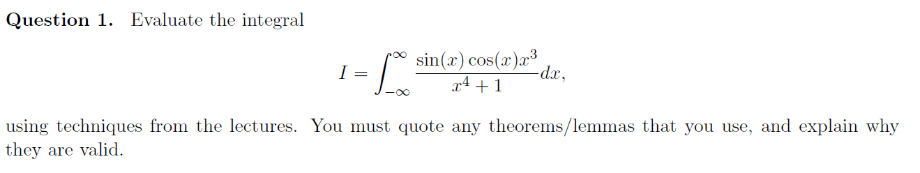 Solved Question 1. Evaluate the integral sin(x) cos(x ).23 I | Chegg.com Solved Question 1. Evaluate the integral sin(x) cos(x ).23 I | Chegg.com