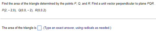Solved Find the area of the triangle determined by the | Chegg.com