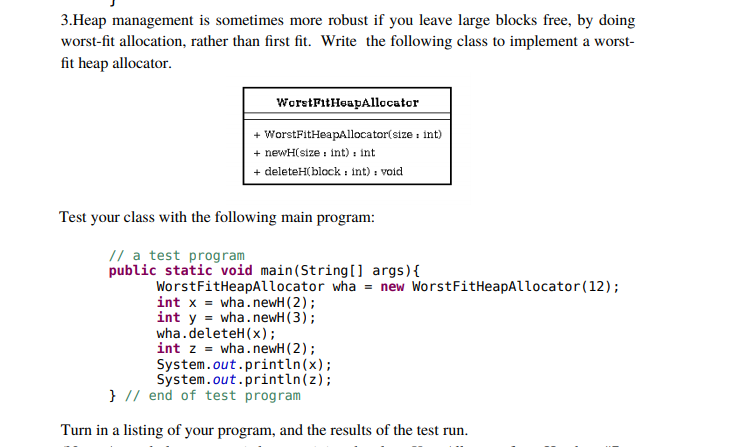 Solved 3.Heap management is sometimes more robust if you | Chegg.com