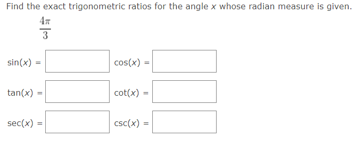 Find the exact trigonometric ratios for the angle x | Chegg.com