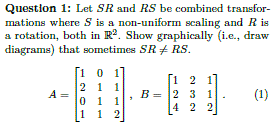 Solved Question 2: Let SR and RS be 2-D transformations that | Chegg.com
