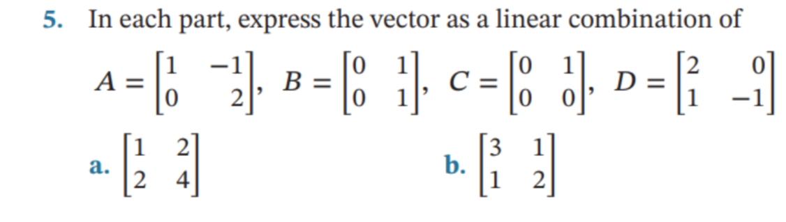 Solved 5. In each part, express the vector as a linear | Chegg.com