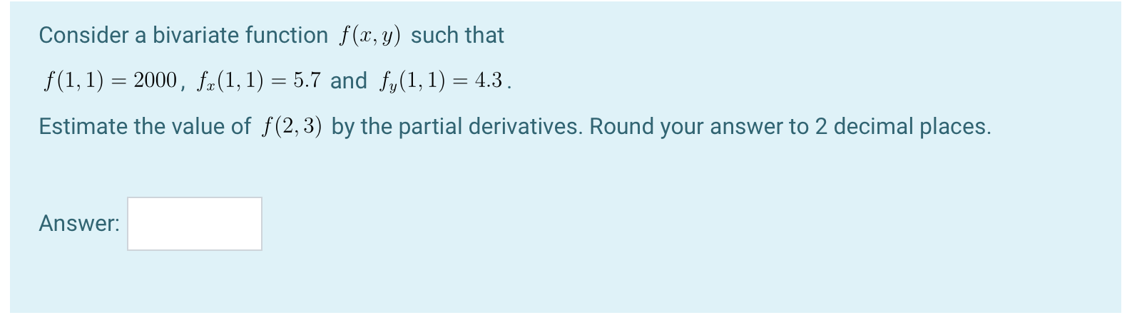 Solved Consider a bivariate function f(x,y) such that f(1,1) | Chegg.com