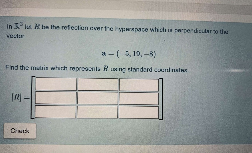 Solved In R3 let R be the reflection over the hyperspace | Chegg.com