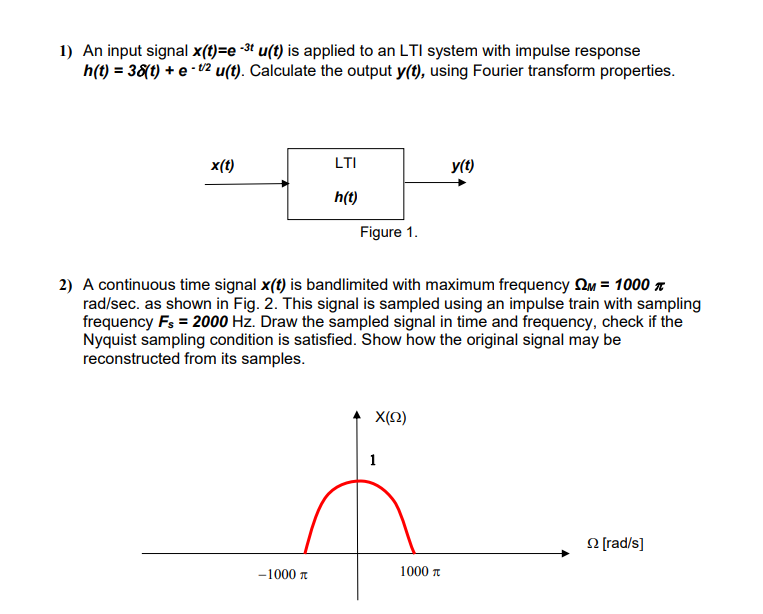 Solved 1) An input signal x(t)=e−3tu(t) is applied to an LTI | Chegg.com