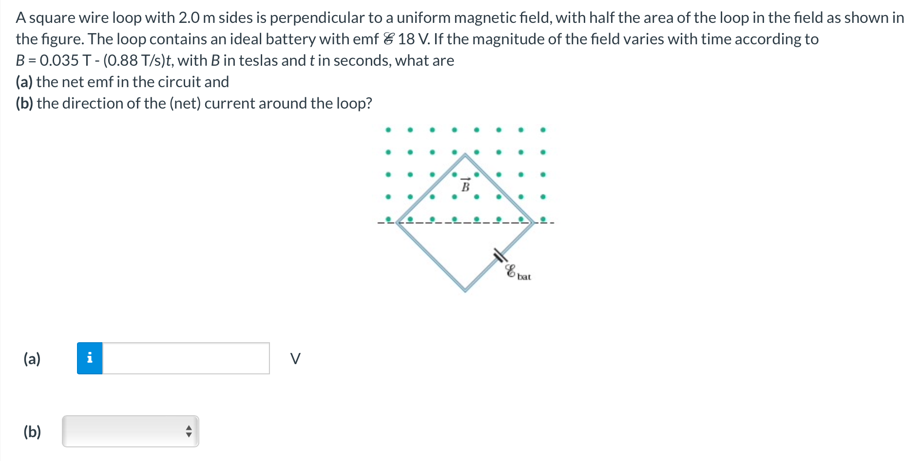 Solved A square wire loop with 2.0 m sides is perpendicular | Chegg.com