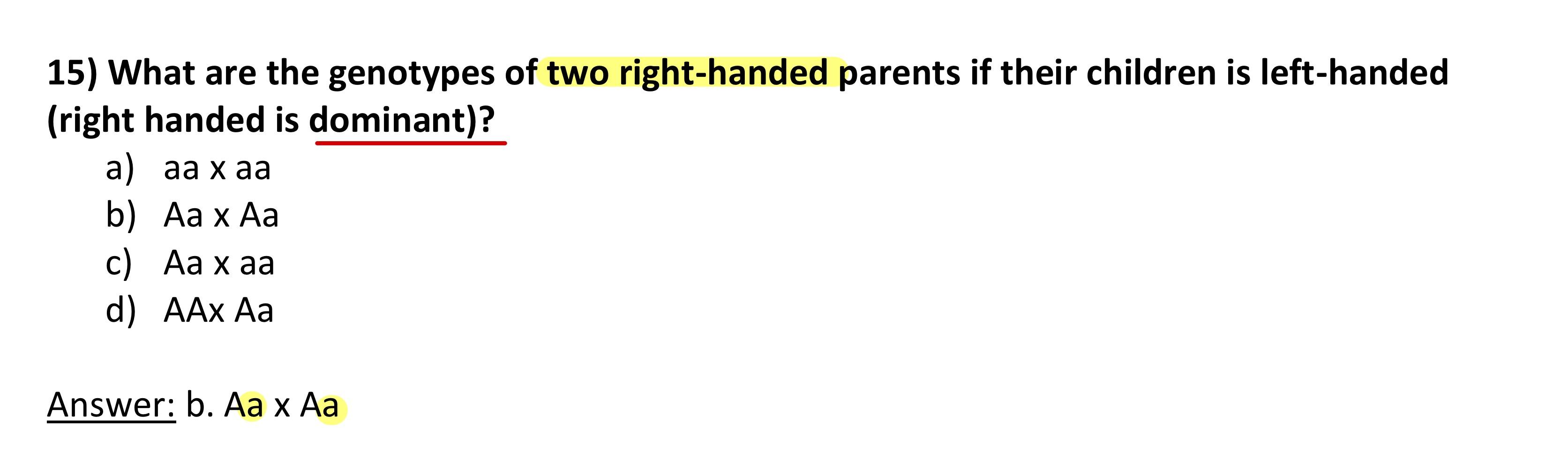 Solved 15) What are the genotypes of two right-handed | Chegg.com