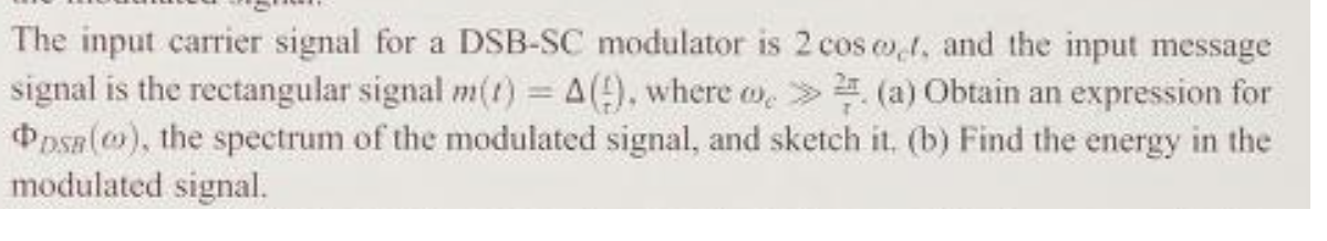 Solved The input carrier signal for a DSB-SC modulator is | Chegg.com