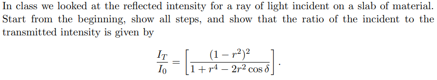 Solved In class we looked at the reflected intensity for a | Chegg.com