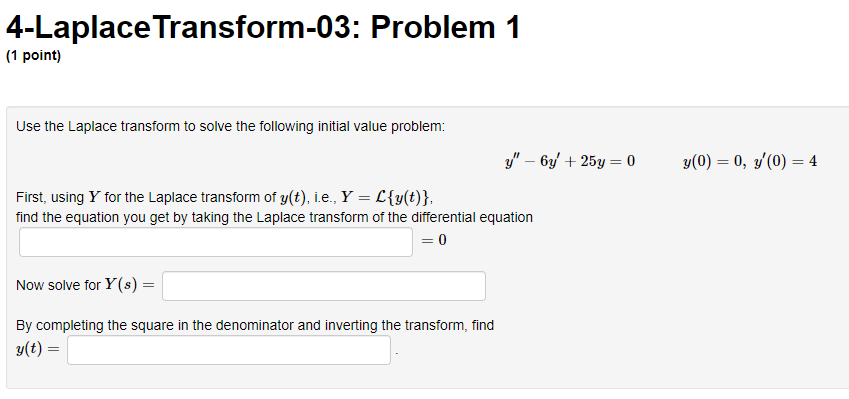 Solved 4-LaplaceTransform-03: Problem 1 (1 point) Use the | Chegg.com